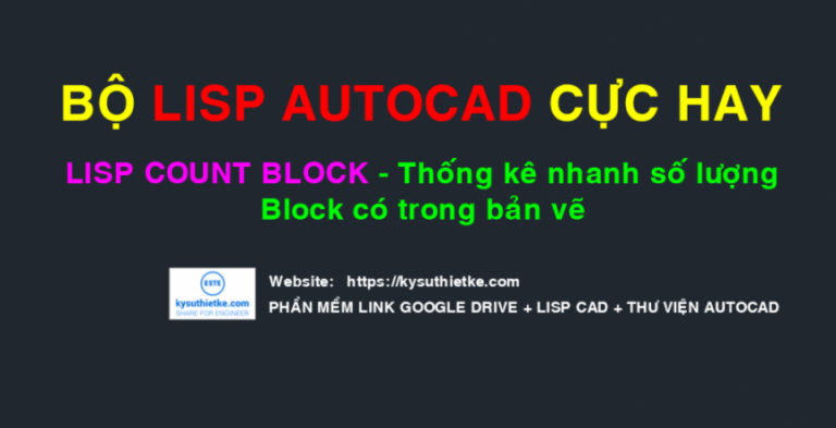 Thống kê nhanh số lượng Block trong bản vẽ - Lisp Count Block